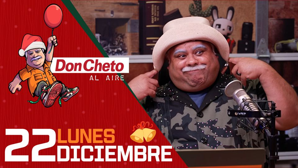 Don Cheto Al Aire en TV - Diciembre 22, 2025 | Estrella TV