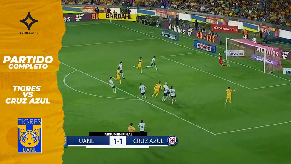 ¡Tigres VS Cruz Azul! Partido Completo - Apertura 2025 | Estrella TV